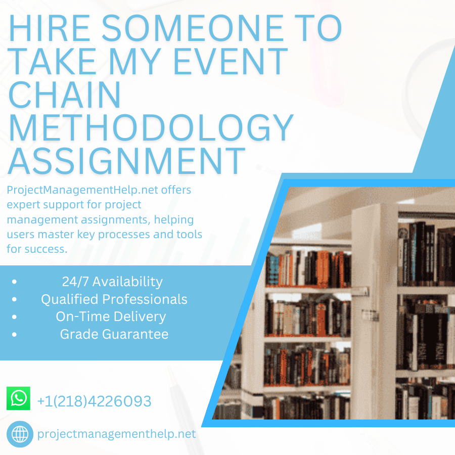 Hire Someone To Take My Event Chain Methodology Assignment | Pay ...